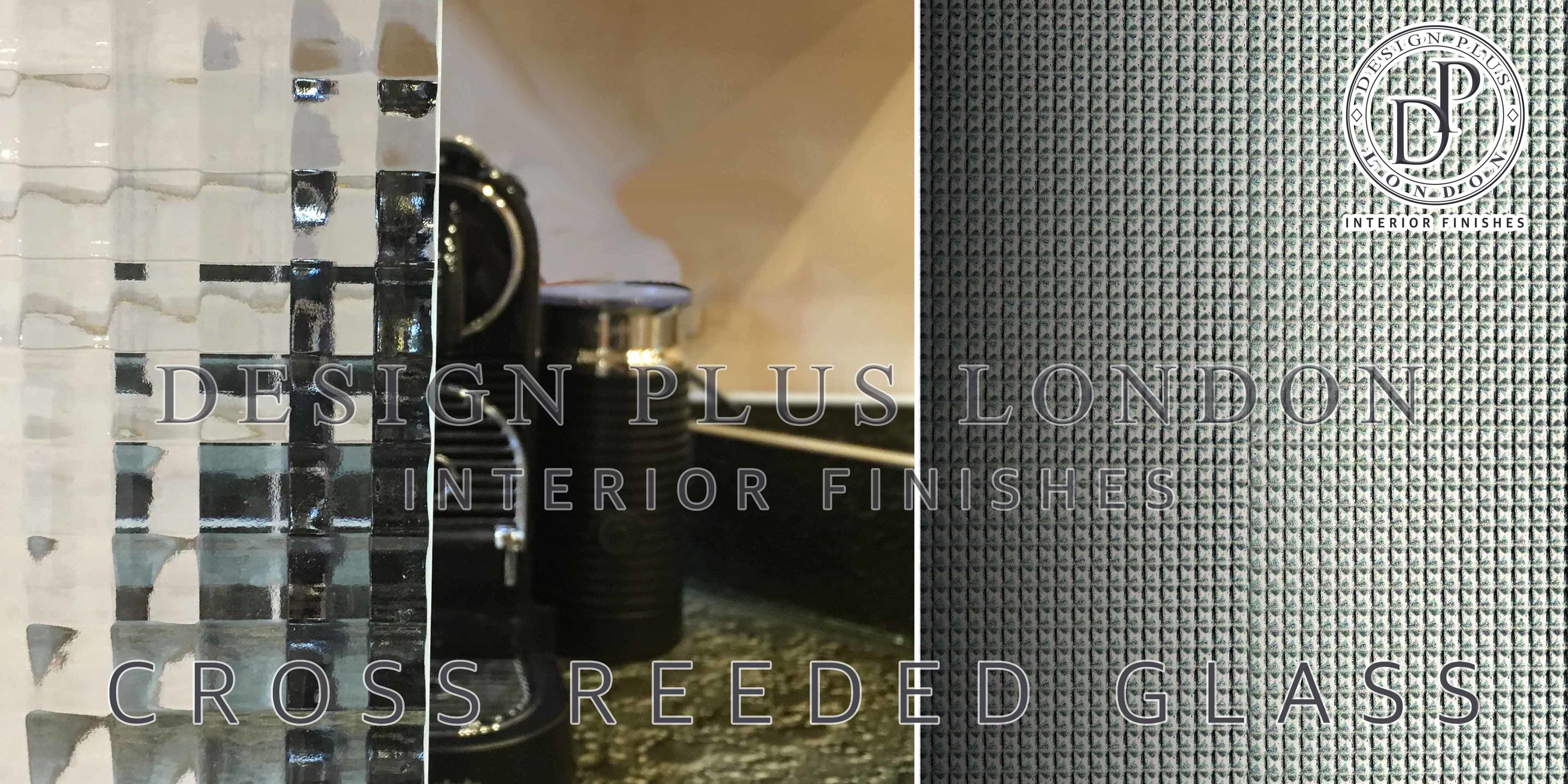 Cross Reeded Criss Cross Glass UK - Design Plus London